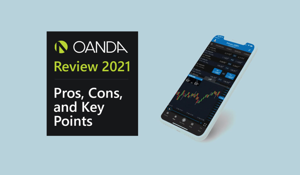 Oanda Review 2021 - Pros, Cons, and Key Points - Open Europe